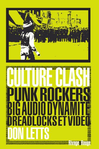 "Culture Clash" de Don Letts, le trait d'union entre Reggae et Punk ...